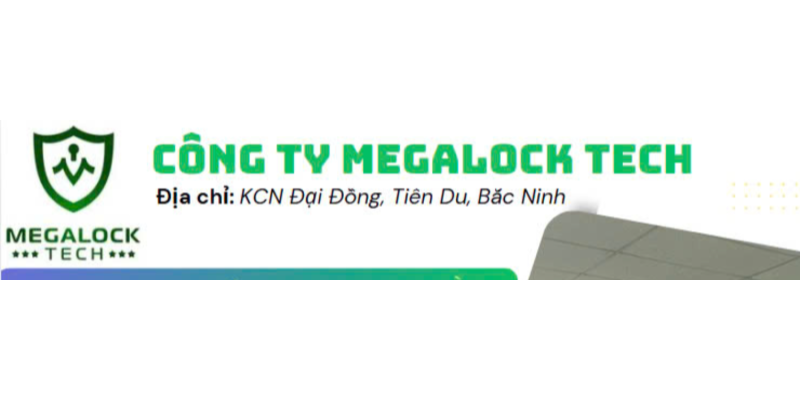 Công Ty TNHH Megalock Tech tuyển dụng tháng 05/2026
